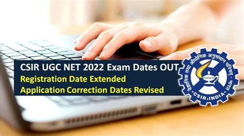 NTA CSIR UGC NET Exam Dates OUT Csirnet Nta Nic In Application Correction Dates Revised