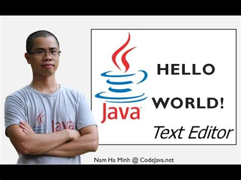 Java Hello World For Beginners JDK Text Editor Javac Java Command Line Tools