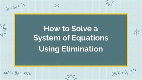how to solve a system of equations using elimination
