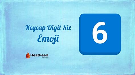 6️⃣ Keycap Digit Six Emoji ️ Copy And Paste 📋 Heatfeed