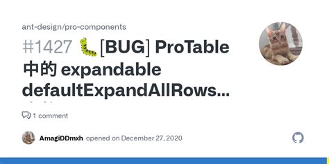BUG ProTable 中的 expandable defaultExpandAllRows 失效 Issue ant design pro components