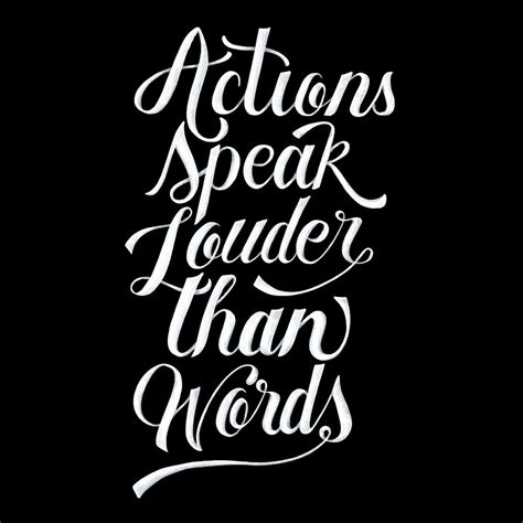 Best Actions Speak Louder Than Words Quotes Becentsational