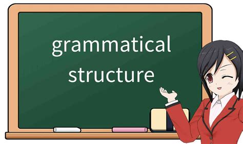 Explicación Detallada De “grammatical Structure” Significado Uso