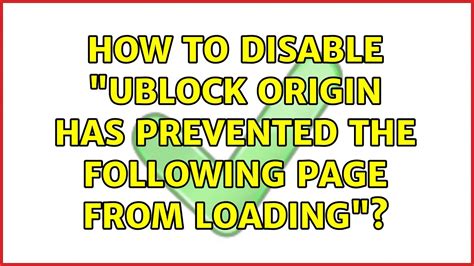 How To Disable UBlock Origin Has Prevented The Following Page From Loading Solutions