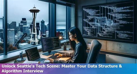 How To Prepare For Data Structure And Algorithm Interviews In Seattle