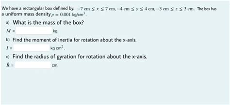 Solved We Have A Rectangular Box Defined By −7 Cm≤x≤7 Cm−4