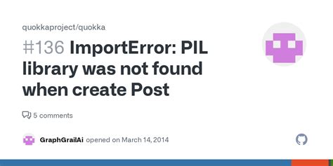 Importerror Pil Library Was Not Found When Create Post · Issue 136 · Quokkaprojectquokka · Github