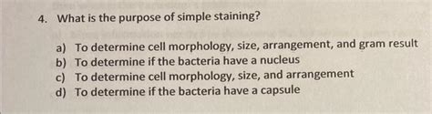 Solved What Is The Purpose Of Simple Staining A To Chegg Com