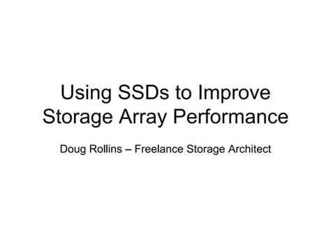 Ssds Improving Performance Of Storage Arrays Ppt