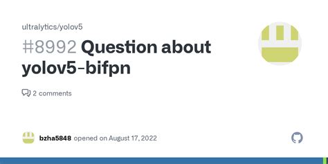 Question About Yolov5 Bifpn · Issue 8992 · Ultralyticsyolov5 · Github