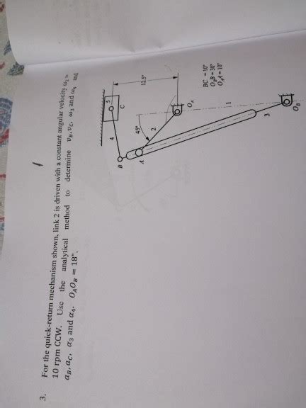 Solved 3 For The Quick Return Mechanism Shown Link 2 Is Chegg Com