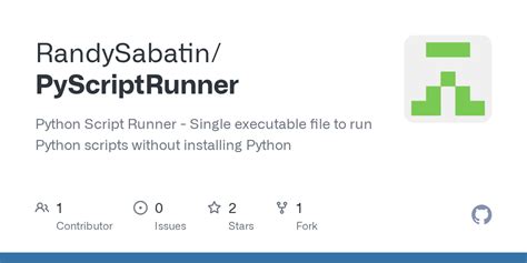 Github Randysabatinpyscriptrunner Python Script Runner Single Executable File To Run