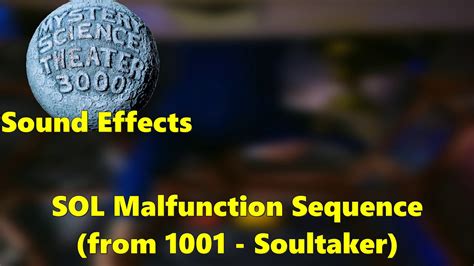 MST K Sound Effects SOL Malfunction Sequence From Soultaker YouTube