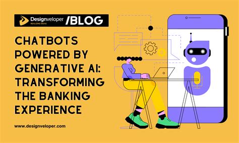 Ai Chatbots In Banking Transforming The Banking Experience Designveloper