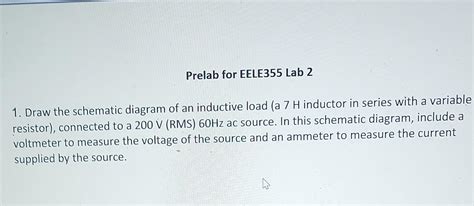 Solved 1 Draw The Schematic Diagram Of An Inductive Load