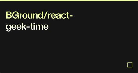 Bgroundreact Geek Time Codesandbox