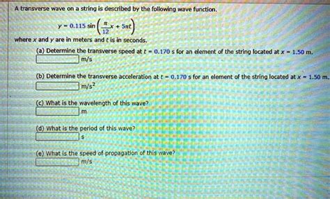 solved transverse wave on string is described by the following wave function 0 115 sin srt