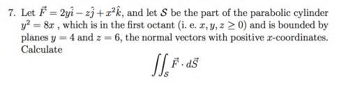 solved let f 2yi zj x 2k and let s be the part of the