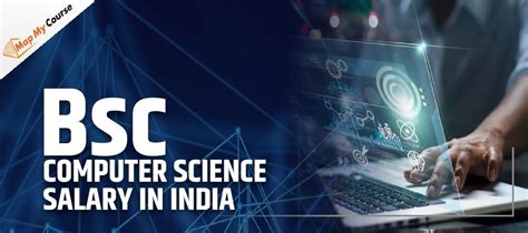 Bsc Computer Science Salary In India 2025 Freshers And Experienced