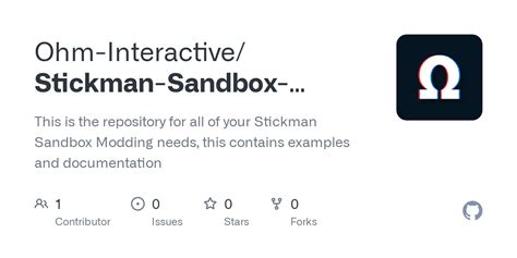 Github Ohm Interactivestickman Sandbox Modding This Is The Repository For All Of Your