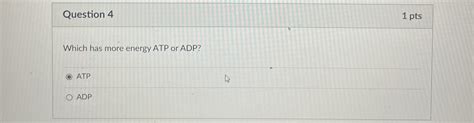 solved question 41 ﻿ptswhich has more energy atp or