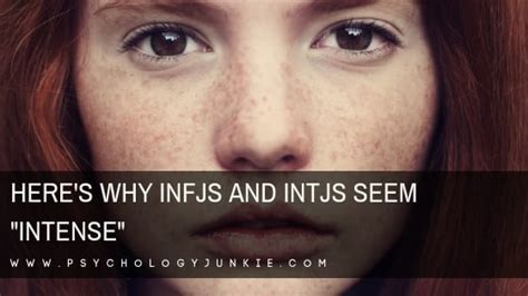 Here S Why INFJs And INTJs Seem Intense Psychology Junkie