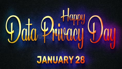 Happy Data Privacy Day January 28 Calendar Of January Neon Text
