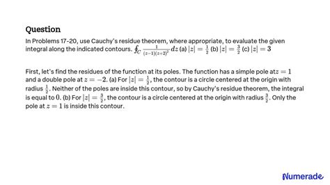 solved in problems 17 20 use cauchy s residue theorem where