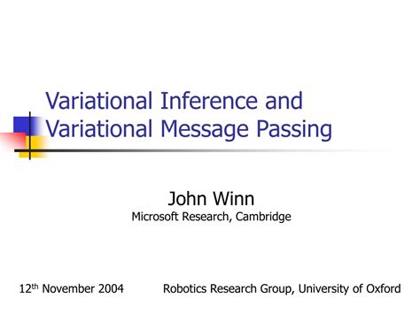 Ppt Variational Inference And Message Passing Robotics And Vision Example Powerpoint