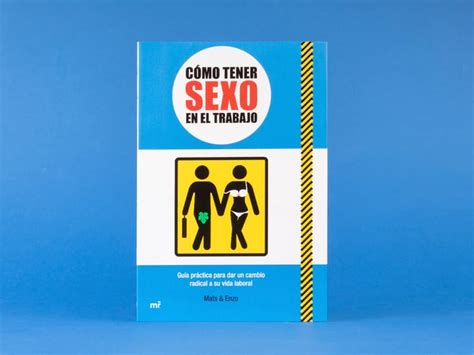 Libro Cómo tener sexo en el trabajo Regalador com