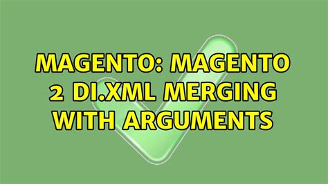 Magento Magento 2 Dixml Merging With Arguments Youtube