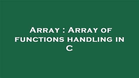 array array of functions handling in c youtube