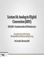 Analog To Digital Conversion ADC Lecture Analog To Digital Conversion ADC ME
