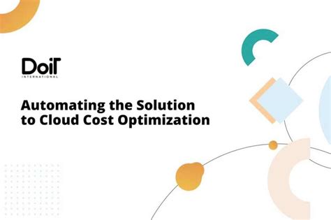 Automating The Solution To Cloud Cost Optimization Doit International