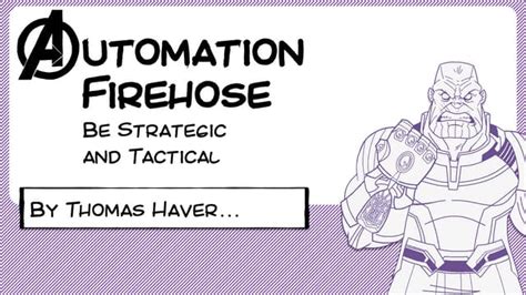 The Automation Firehose Be Strategic And Tactical By Thomas Haver Pdf