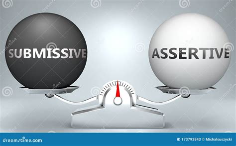 Submissive And Assertive In Balance Pictured As A Scale And Words
