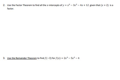 Solved Use The Factor Theorem To Find All The X Intercepts