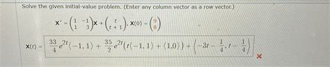 Solved Solve The Given Initial Value Problem Enter Any
