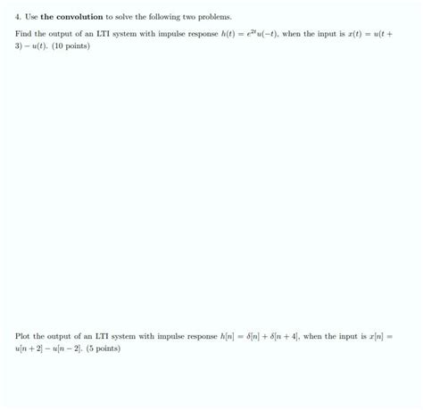 Solved 4 Use The Convolution To Solve The Following Two Chegg Com