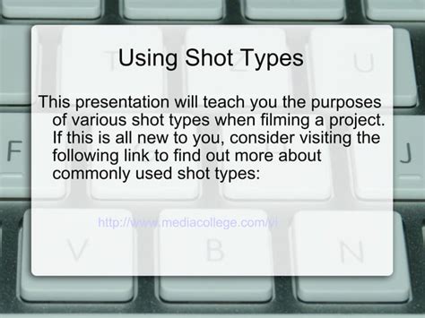 Uses Of Different Shot Types PPT Uses Of Different Shot Types PPT