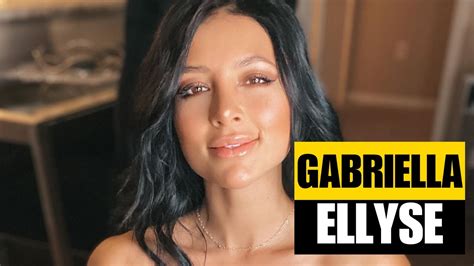 Gabriella Ellyse Biography Fashion Celebrity Wiki Youtube