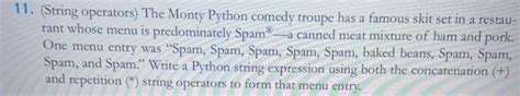 Solved 11 String Operators The Monty Python Comedy Troupe