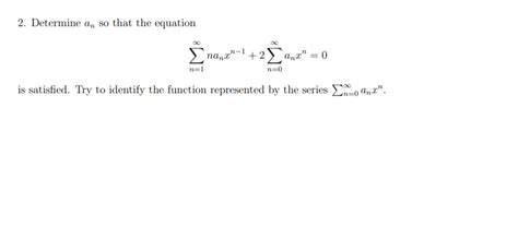 Solved 2 Determine an so that the equation nand n 1 Σ Ž 2 Chegg com