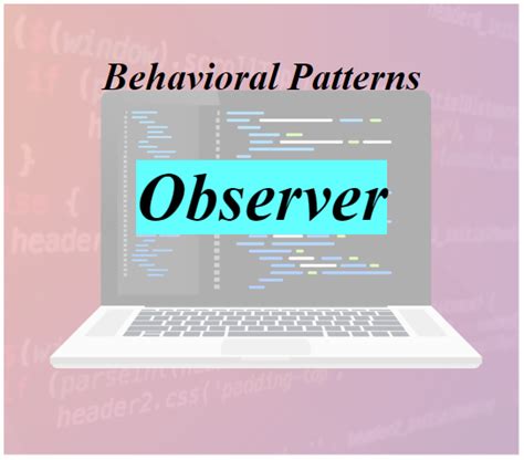 Design Patterns 5 Behavioral Observer Tiny Steps