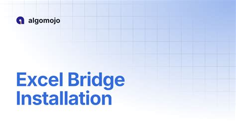 Excel Bridge Installation Algomojo