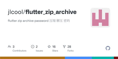 GitHub jlcool flutter zip archive flutter zip archive password 压缩 解压 密码