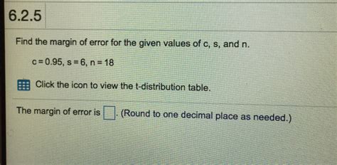 Solved Find The Margin Of Error For The Given Values Of C