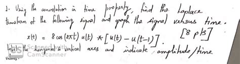 Solved To Using The Convolution In Time Property Find The Chegg