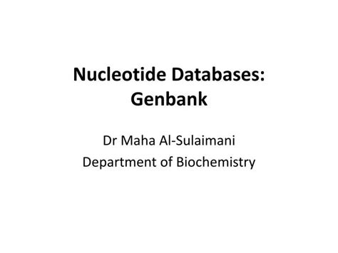 Ppt Nucleotide Databases Genbank Powerpoint Presentation Free