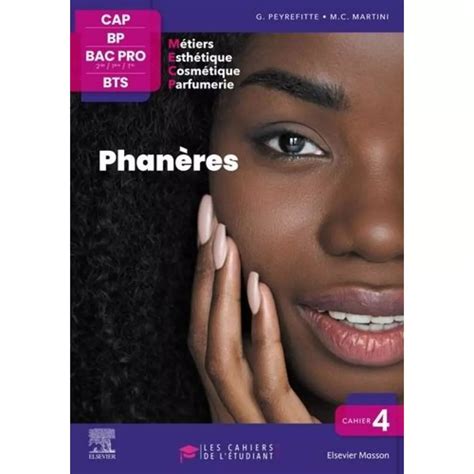 Phaneres Techniques Esthetiques Esthetique Cosmetique Parfumerie Cap Bp Bac Pro Bts